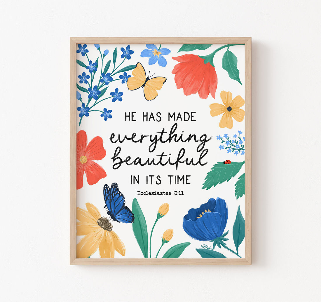 He Has Made Everything Beautiful, Ecclesiastes 3:11 Art Print – Wild ...